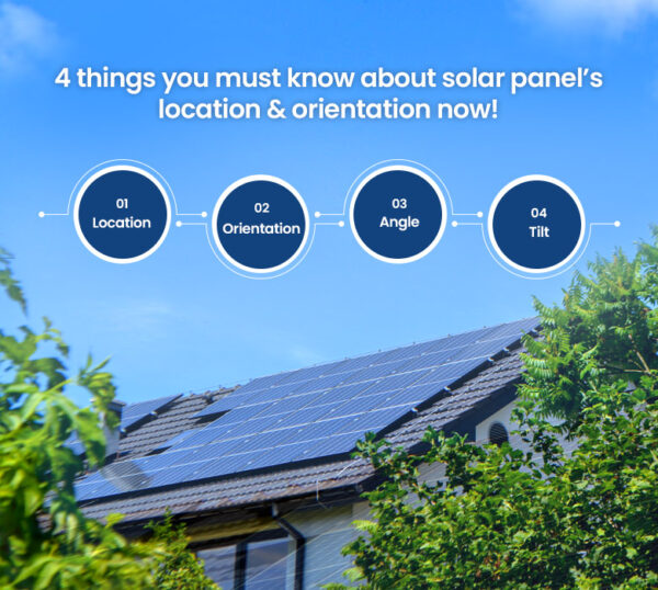 4 things you must know about solar panel’s location & orientation now ...